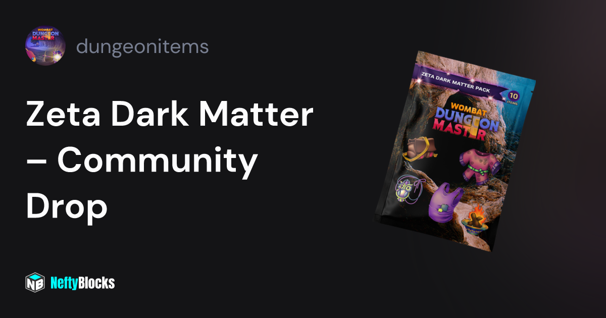 Zeta Dark Matter – Community Drop - dungeonitems on NeftyBlocks | The ...