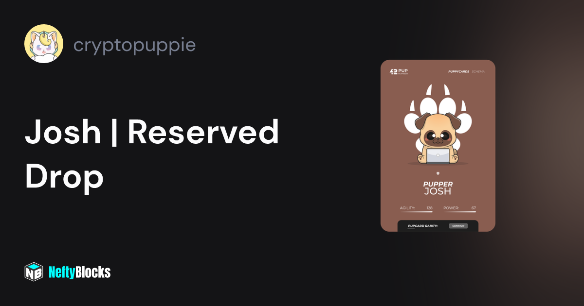 Josh | Reserved Drop - cryptopuppie on NeftyBlocks | The #1 Trade to ...