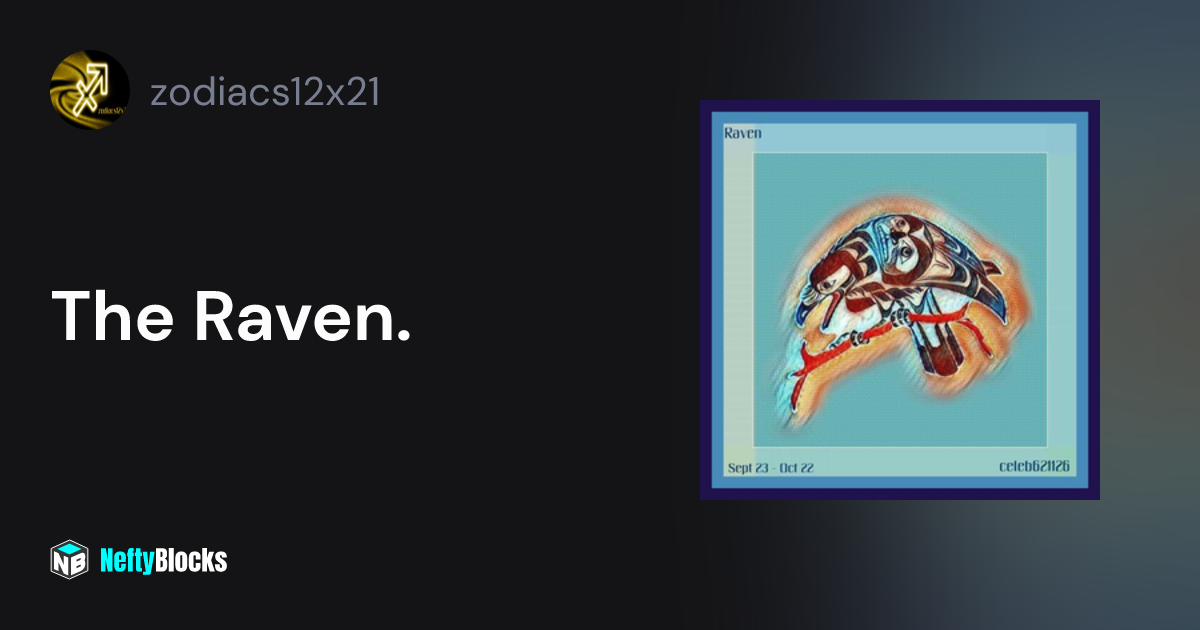 The Raven. - zodiacs12x21 on NeftyBlocks | The #1 Trade to Earn NFT ...