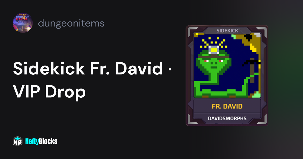 Sidekick Fr. David - VIP Drop - dungeonitems on NeftyBlocks | The #1 ...