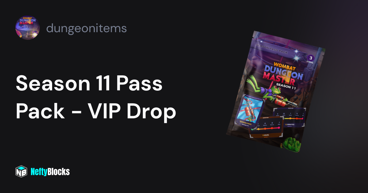 Season 11 Pass Pack - VIP Drop - dungeonitems on NeftyBlocks | The #1 ...