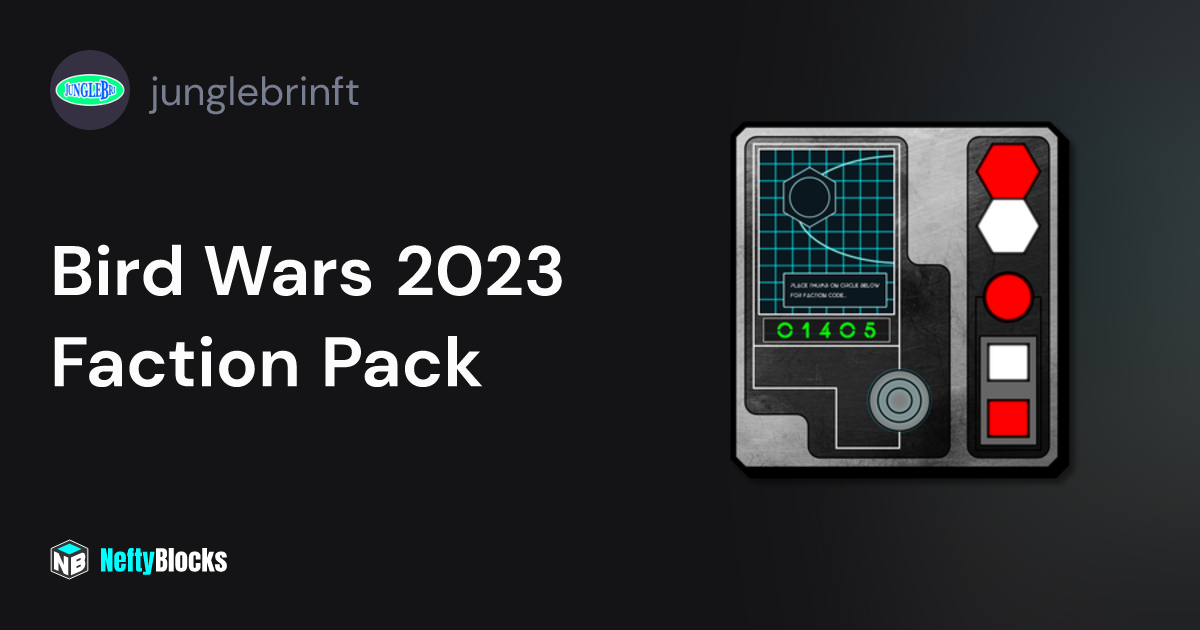 Bird Wars 2023 Faction Pack - junglebrinft on NeftyBlocks | The #1 ...