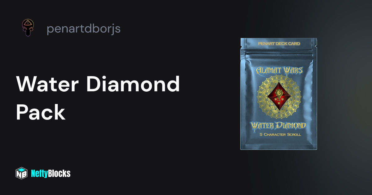 Water Diamond Pack - penartdborjs on NeftyBlocks | The #1 Trade to Earn ...