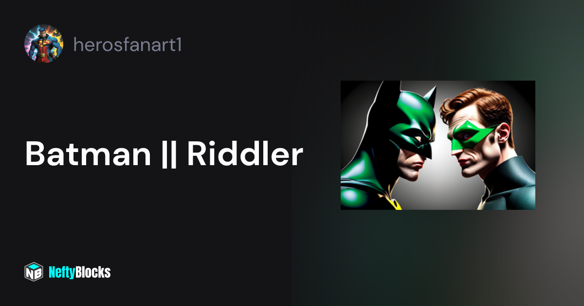 Batman || Riddler - herosfanart1 on NeftyBlocks | The #1 Trade to Earn ...