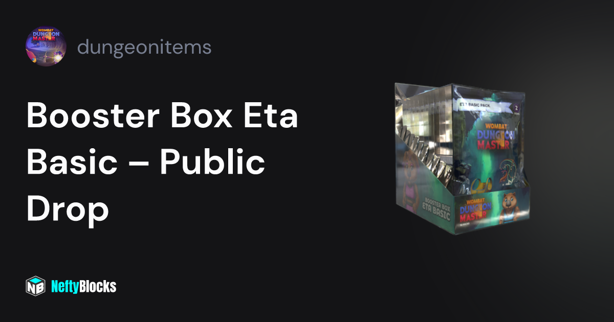 Booster Box Eta Basic – Public Drop - dungeonitems on NeftyBlocks | The ...