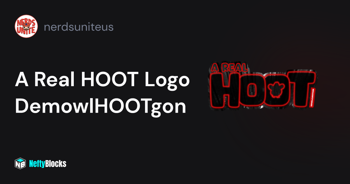 A Real HOOT Logo - DemowlHOOTgon - nerdsuniteus on NeftyBlocks | The #1 Trade to Earn NFT ...