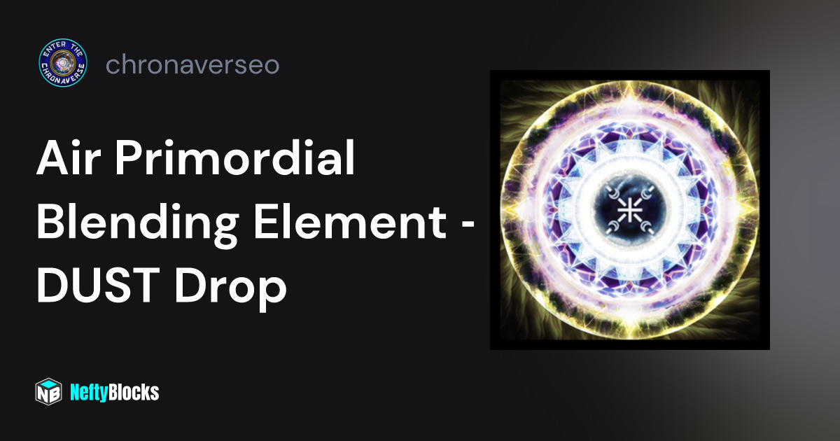 Air Primordial Blending Element - DUST Drop - chronaverseo on ...
