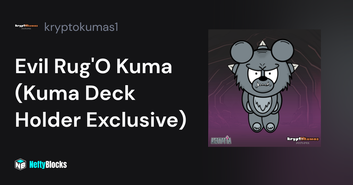 Evil Rug'O Kuma (Kuma Deck Holder Exclusive) - kryptokumas1 on NeftyBlocks | The #1 Trade to ...