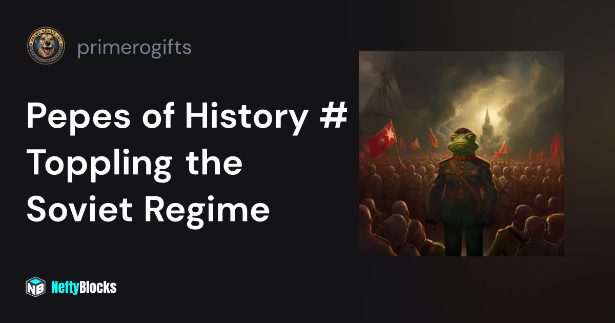 Pepes of History #15: Toppling the Soviet Regime - primerogifts on ...