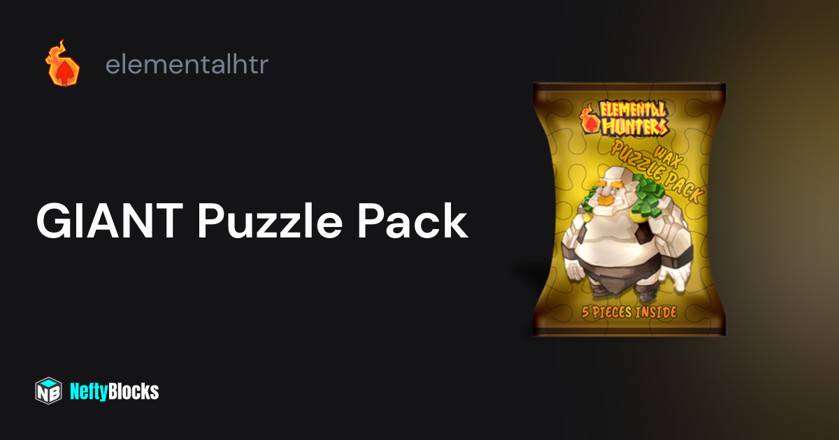 GIANT Puzzle Pack - elementalhtr on NeftyBlocks | The #1 Trade to Earn ...