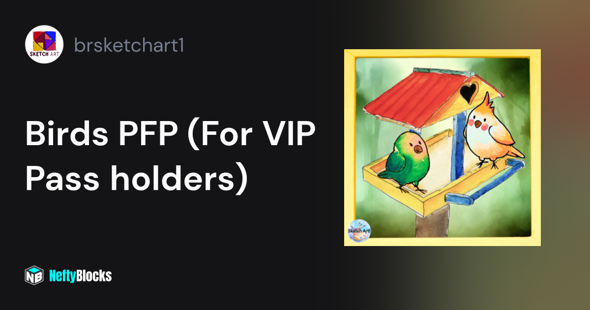 Birds PFP (For VIP Pass holders) - brsketchart1 on NeftyBlocks | The #1 ...