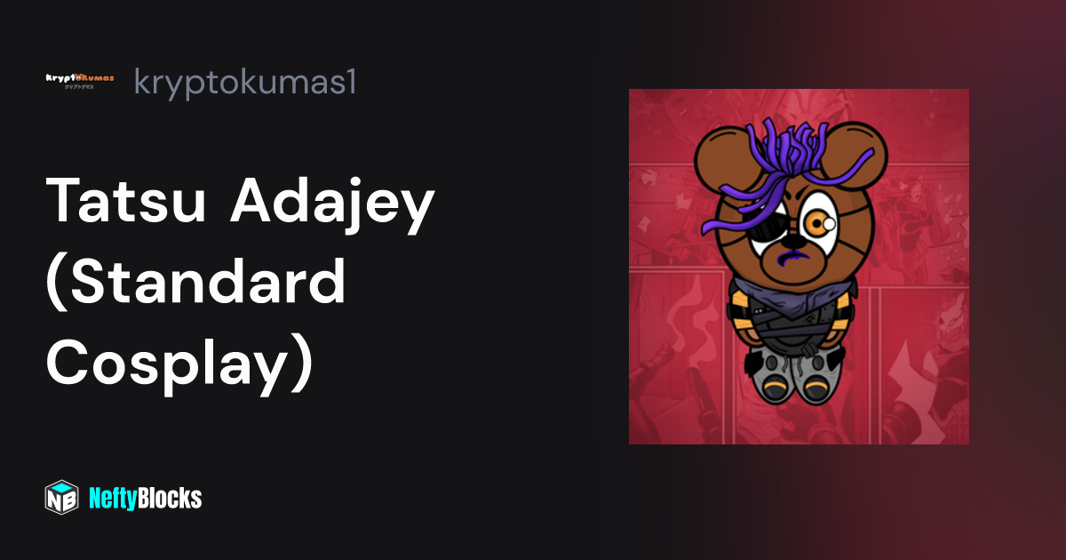 Tatsu Adajey (Standard Cosplay) - kryptokumas1 on NeftyBlocks | The #1 ...