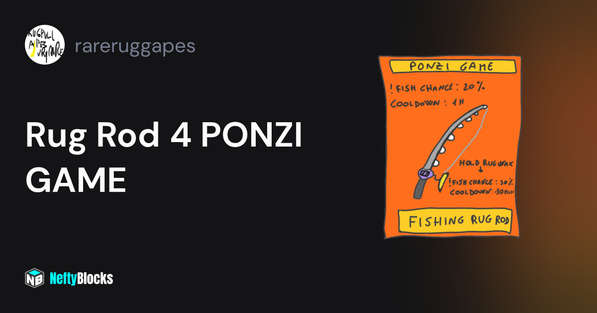 Rug Rod 4 PONZI GAME - rareruggapes on NeftyBlocks | The #1 Trade to ...