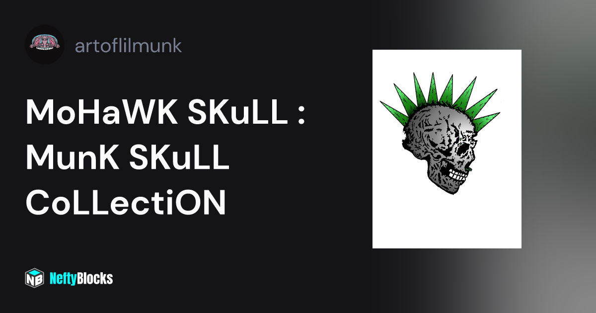 MoHaWK SKuLL : MunK SKuLL CoLLectiON - artoflilmunk on NeftyBlocks ...