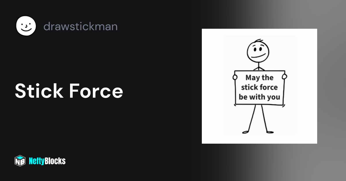 Stick Force - drawstickman on NeftyBlocks | The #1 Trade to Earn NFT ...