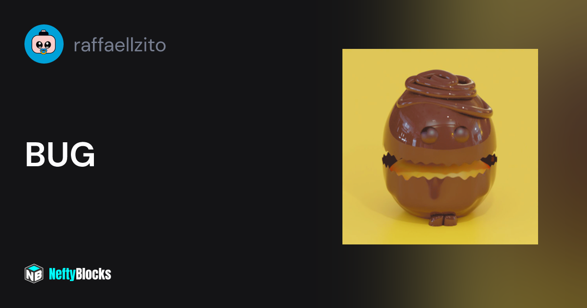 BUG - raffaellzito on NeftyBlocks | The #1 Trade to Earn NFT ...