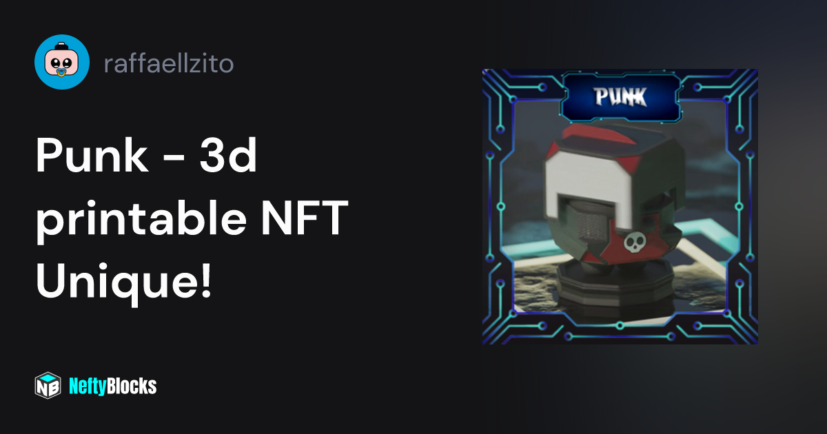 Punk - 3d printable NFT Unique! - raffaellzito on NeftyBlocks | The #1 ...