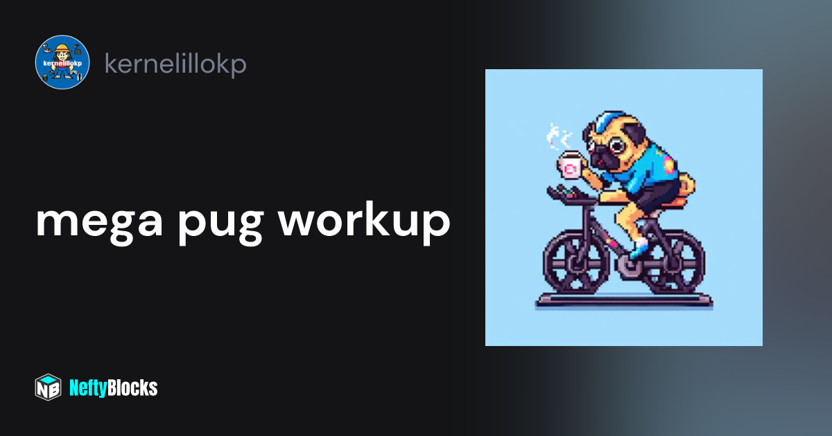 mega pug workup - kernelillokp on NeftyBlocks | The #1 Trade to Earn ...