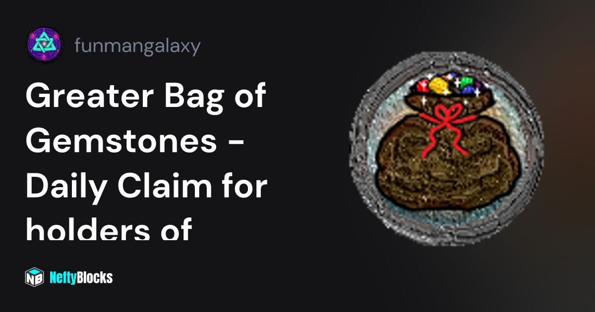 Greater Bag of Gemstones - Daily Claim for holders of Magnetized Ruby ...