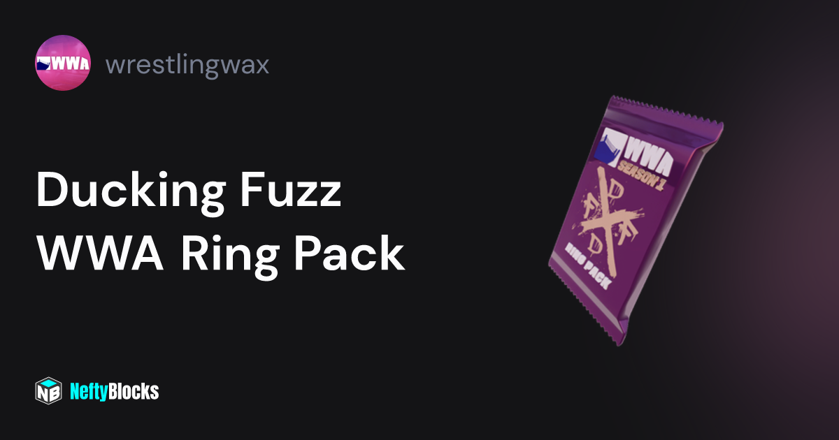 Ducking Fuzz WWA Ring Pack - wrestlingwax on NeftyBlocks | The #1 Trade ...