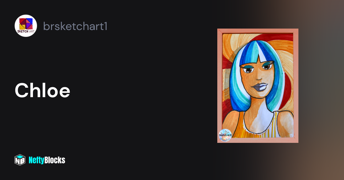 Chloe - brsketchart1 on NeftyBlocks | The #1 Trade to Earn NFT Marketplace on WAX