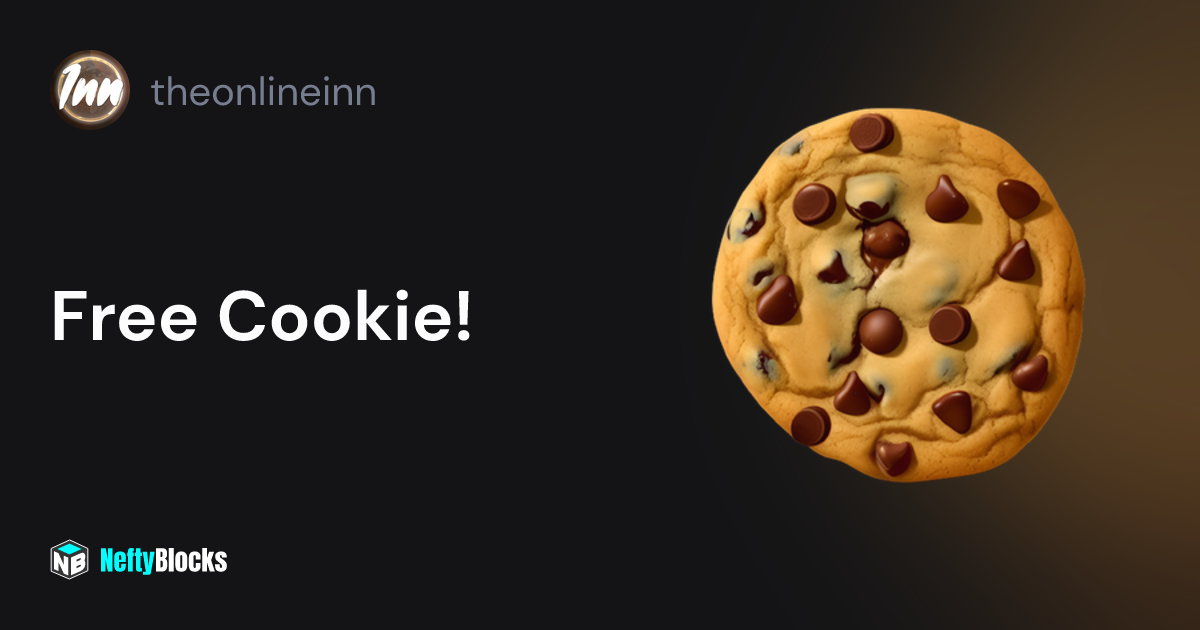 Free Cookie! - theonlineinn on NeftyBlocks | The #1 Trade to Earn NFT ...