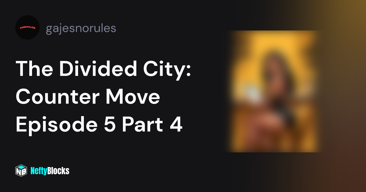 The Divided City: Counter Move Episode 5 Part 4 - gajesnorules on ...