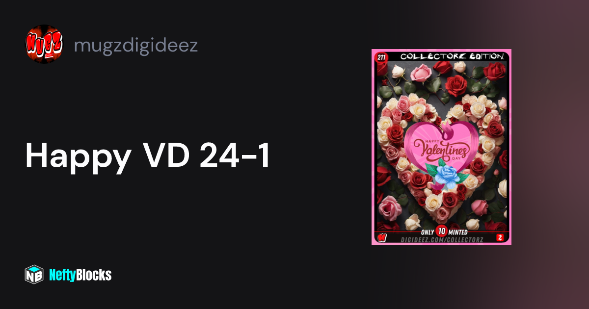 Happy VD 24-1 - mugzdigideez on NeftyBlocks | The #1 Trade to Earn NFT Marketplace on WAX