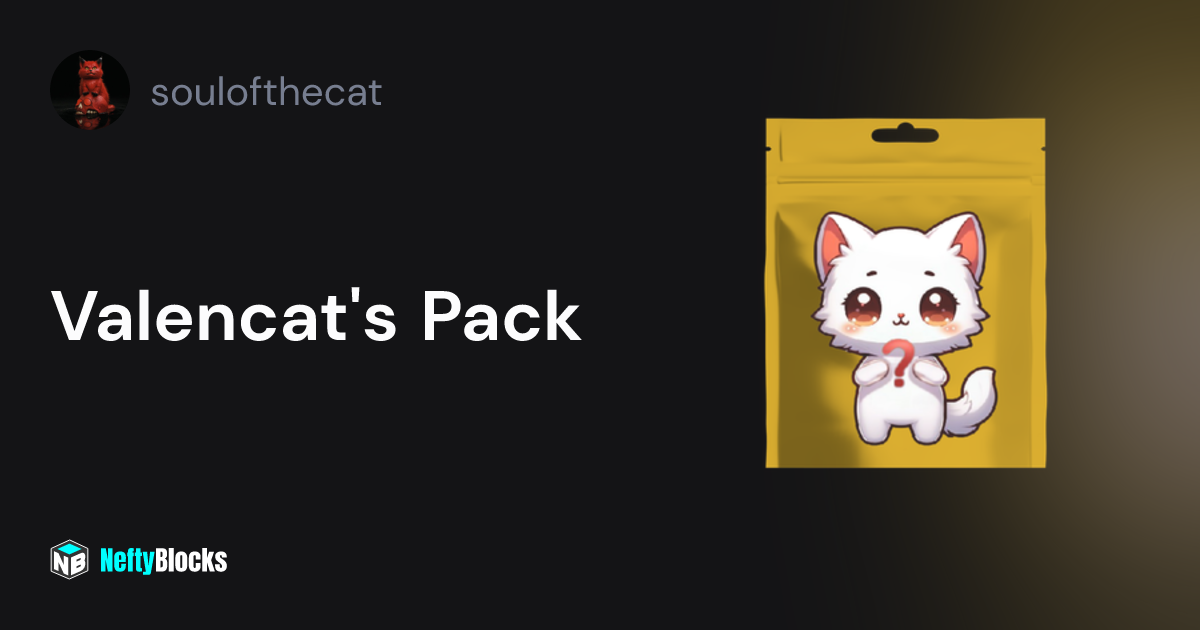 Valencat's Pack - soulofthecat on NeftyBlocks | The #1 Trade to Earn ...