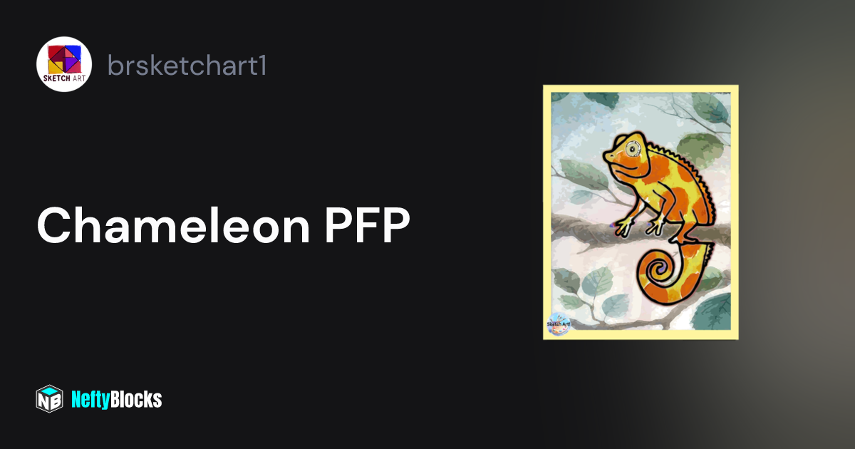 Chameleon PFP - brsketchart1 on NeftyBlocks | The #1 Trade to Earn NFT ...