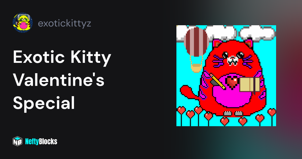 Exotic Kitty Valentine's Special - exotickittyz on NeftyBlocks | The #1 ...