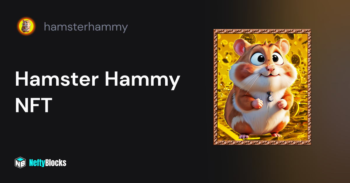 Hamster Hammy NFT - hamsterhammy on NeftyBlocks | The #1 Trade to Earn ...