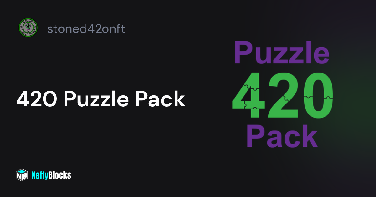 420 Puzzle Pack - stoned42onft on NeftyBlocks | The #1 Trade to Earn ...