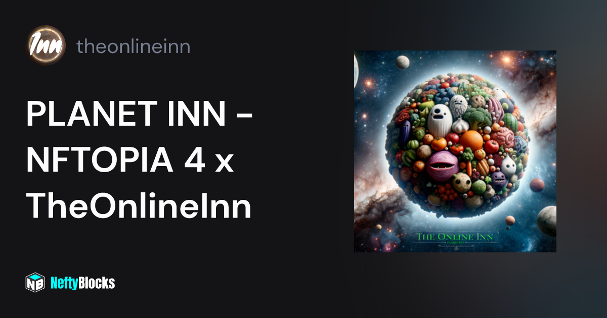 PLANET INN - NFTOPIA 4 x TheOnlineInn - theonlineinn on NeftyBlocks ...