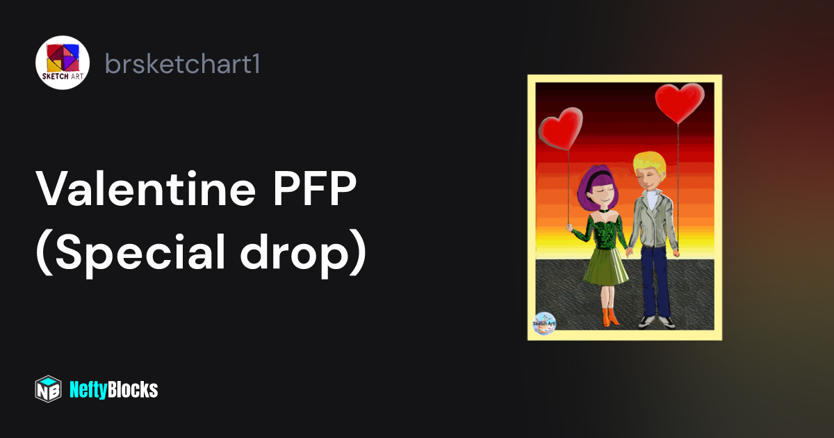 Valentine PFP (Special drop) - brsketchart1 on NeftyBlocks | The #1 ...