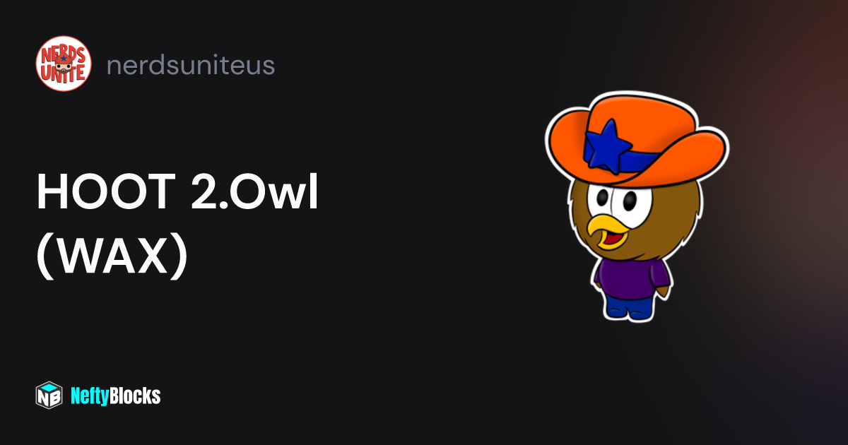 HOOT 2.Owl (WAX) - nerdsuniteus on NeftyBlocks | The #1 Trade to Earn ...