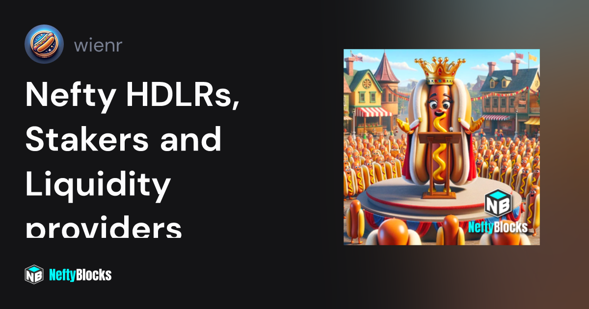 Nefty HDLRs, Stakers and Liquidity providers - wienr on NeftyBlocks ...