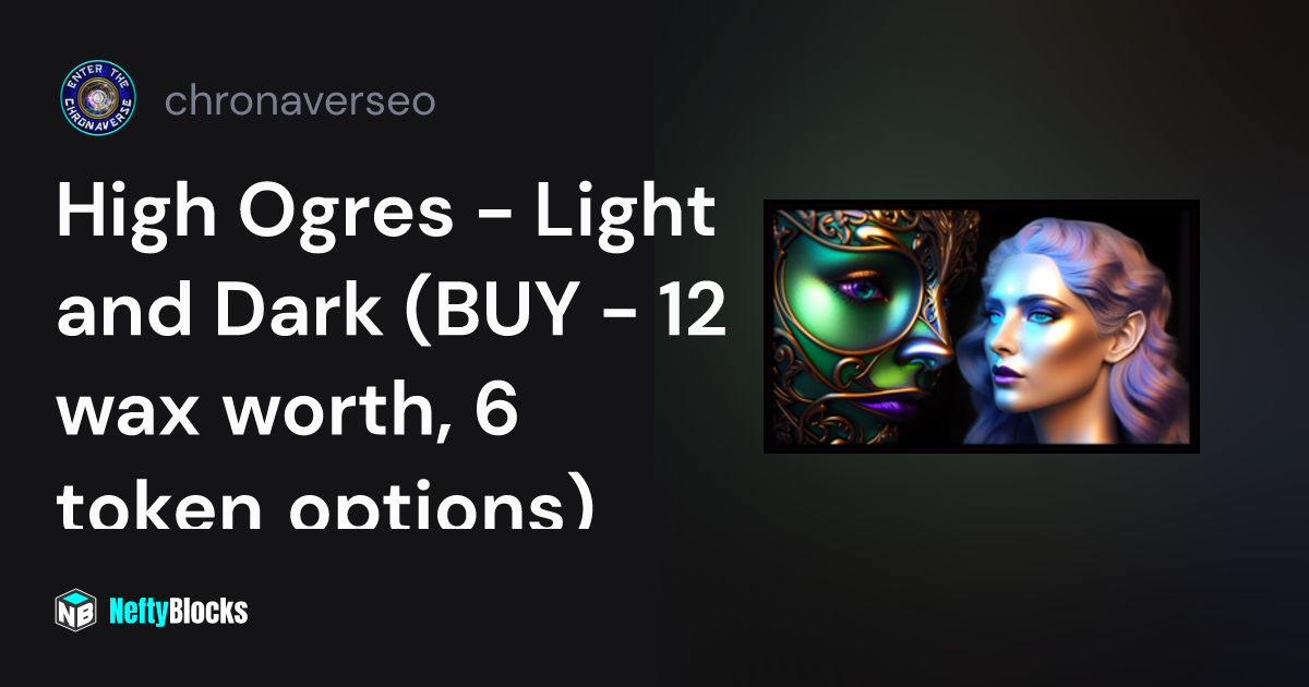 High Ogres - Light and Dark (BUY - 12 wax worth, 6 token options ...