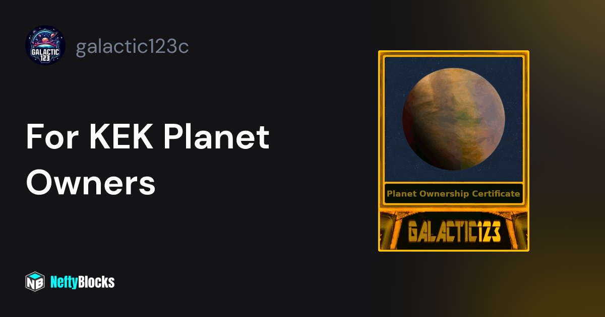 For KEK Planet Owners - galactic123c on NeftyBlocks | The #1 Trade to ...
