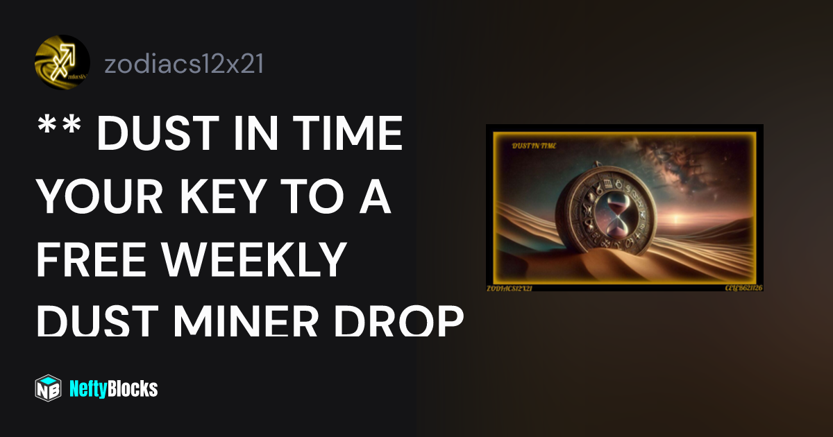 ** DUST IN TIME YOUR KEY TO A FREE WEEKLY DUST MINER DROP & WAX MINING ...
