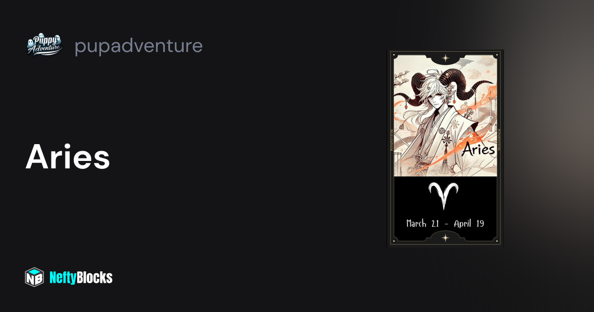 Aries - pupadventure on NeftyBlocks | The #1 Trade to Earn NFT Marketplace on WAX