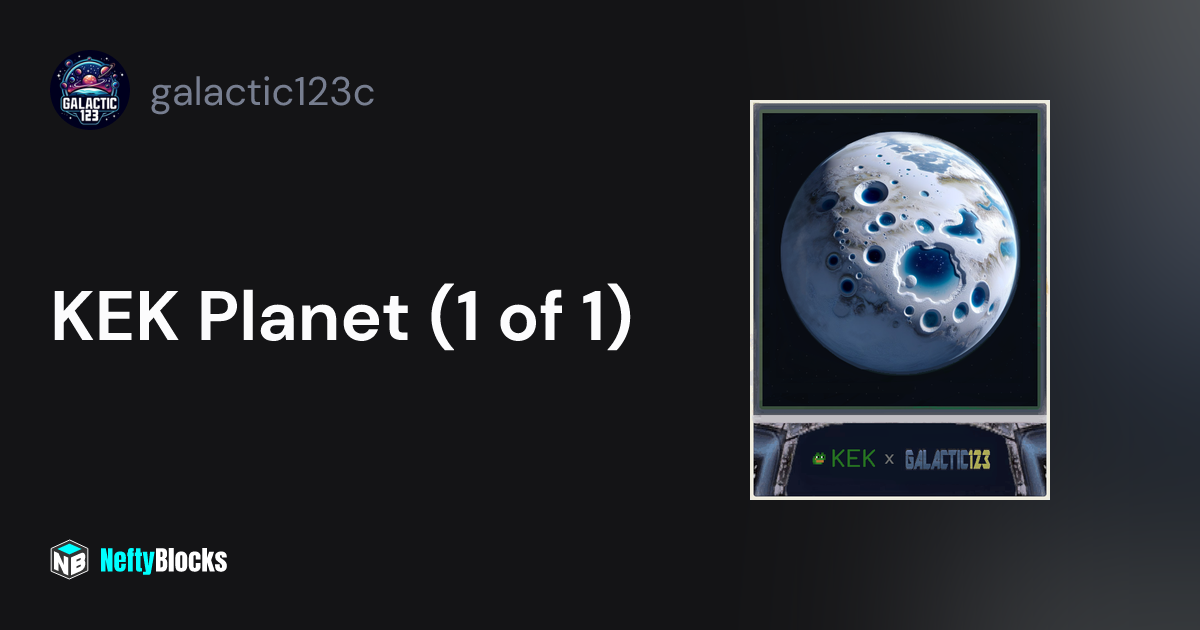 KEK Planet (1 of 1) - galactic123c on NeftyBlocks | The #1 Trade to ...