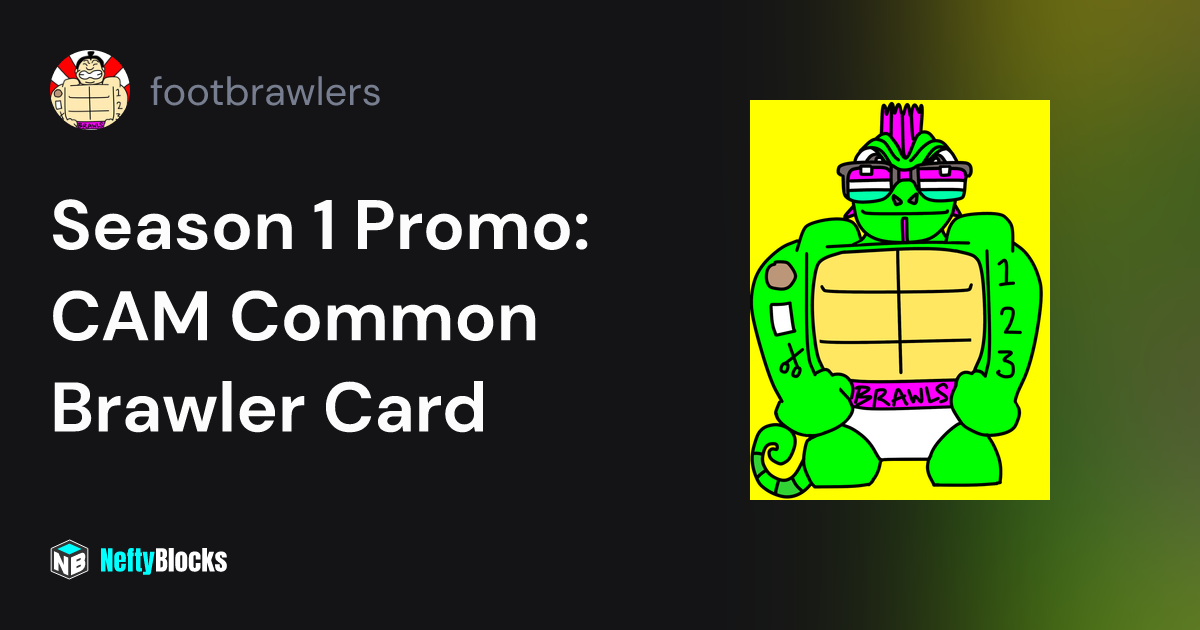 Season 1 Promo: CAM Common Brawler Card - footbrawlers on NeftyBlocks ...