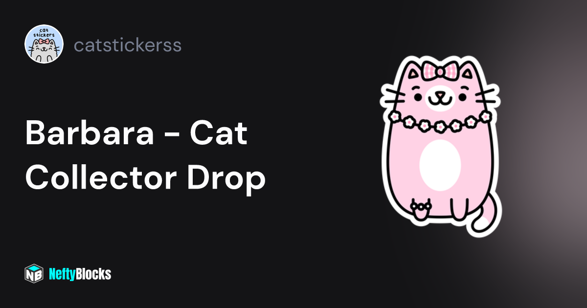 Barbara - Cat Collector Drop - catstickerss on NeftyBlocks | The #1 ...