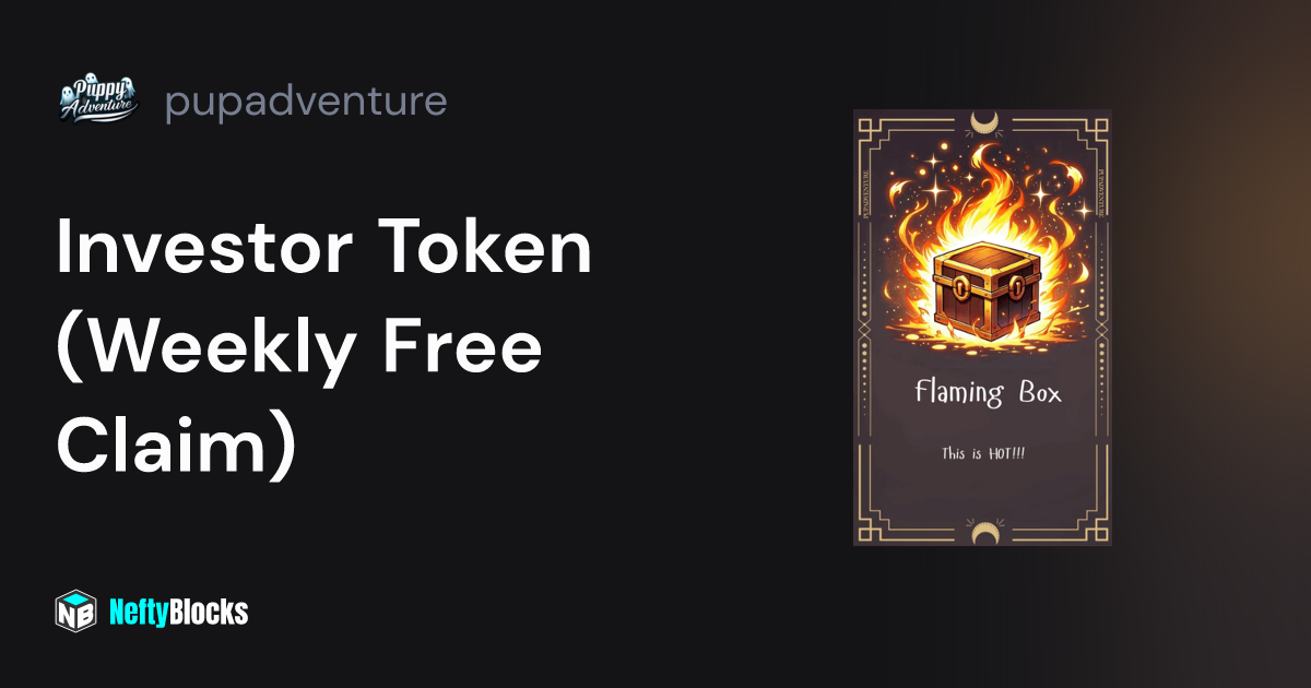 Investor Token (Weekly Free Claim) - pupadventure on NeftyBlocks | The ...