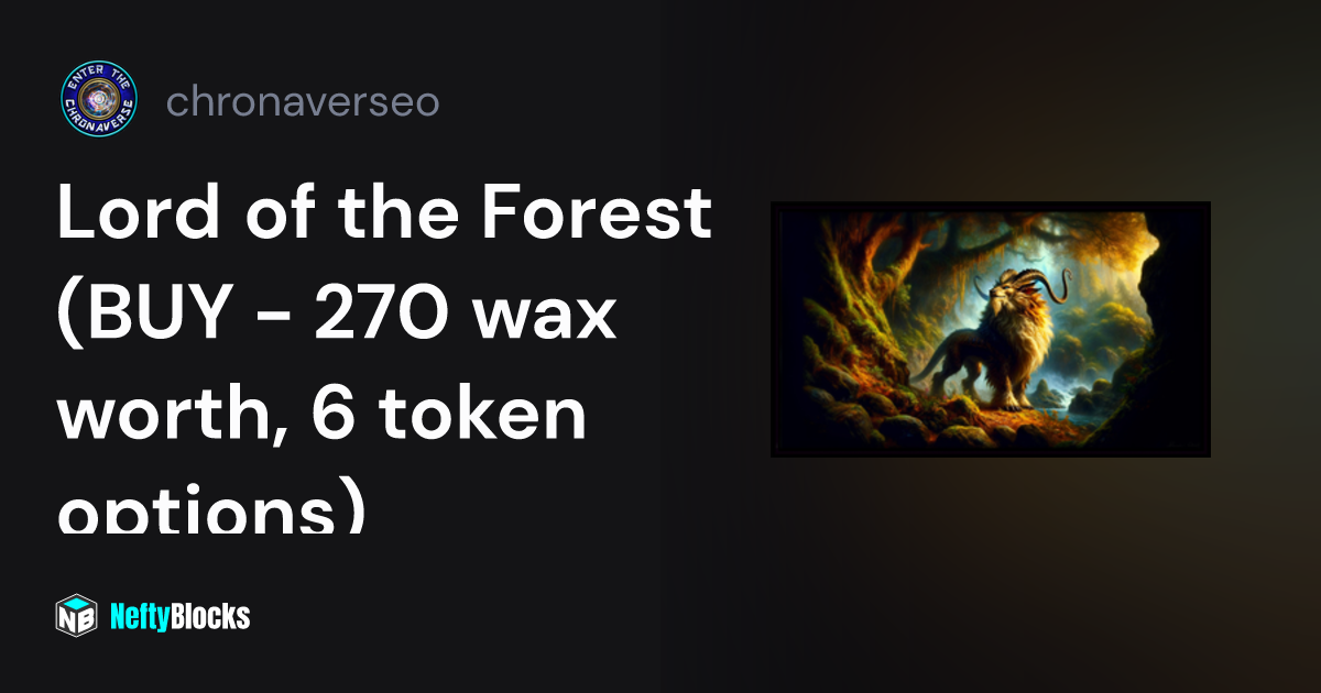 Lord of the Forest (BUY - 270 wax worth, 6 token options ...