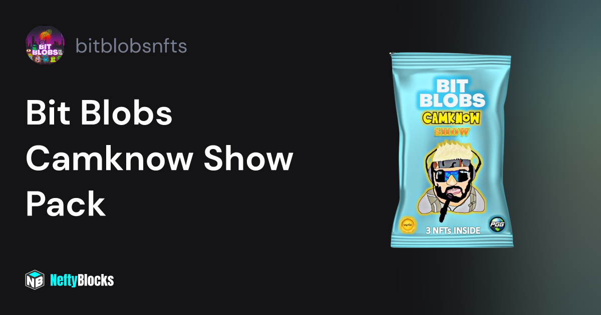 Bit Blobs Camknow Show Pack - bitblobsnfts on NeftyBlocks | The #1 ...