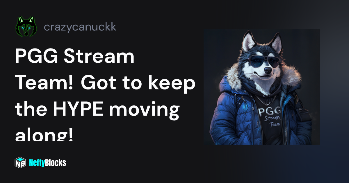 PGG Stream Team! Got to keep the HYPE moving along! - crazycanuckk on ...