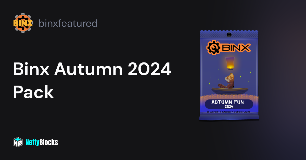 Binx Autumn 2024 Pack - binxfeatured on NeftyBlocks | The #1 Trade to Earn NFT Marketplace on WAX