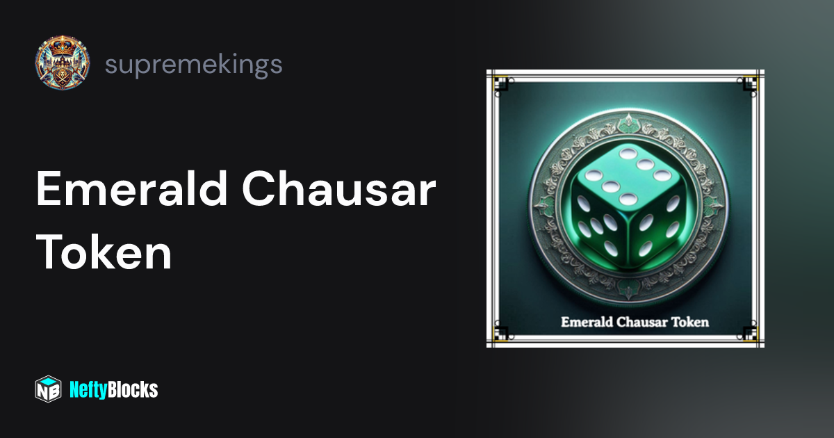 Emerald Chausar Token - supremekings on NeftyBlocks | The #1 Trade to ...